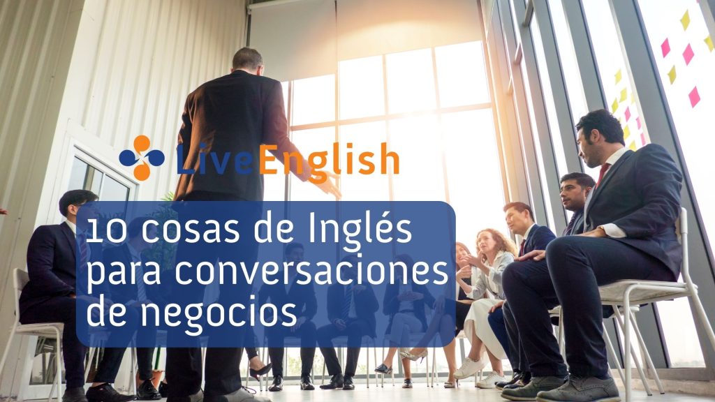 10 Cosas que Debes Saber Acerca del Inglés para Conversaciones de ...