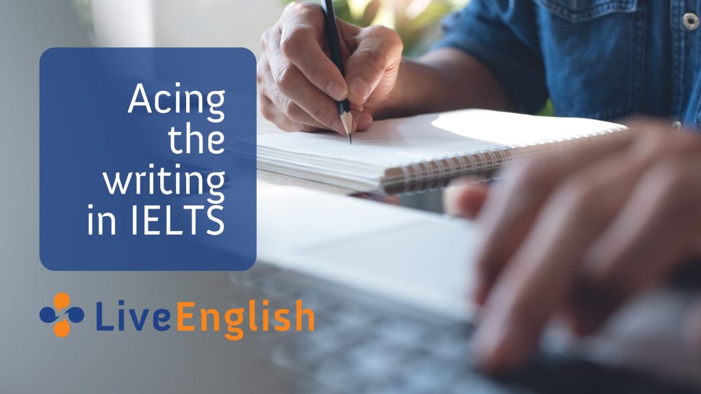 Acing the writing in IELTS | Live English